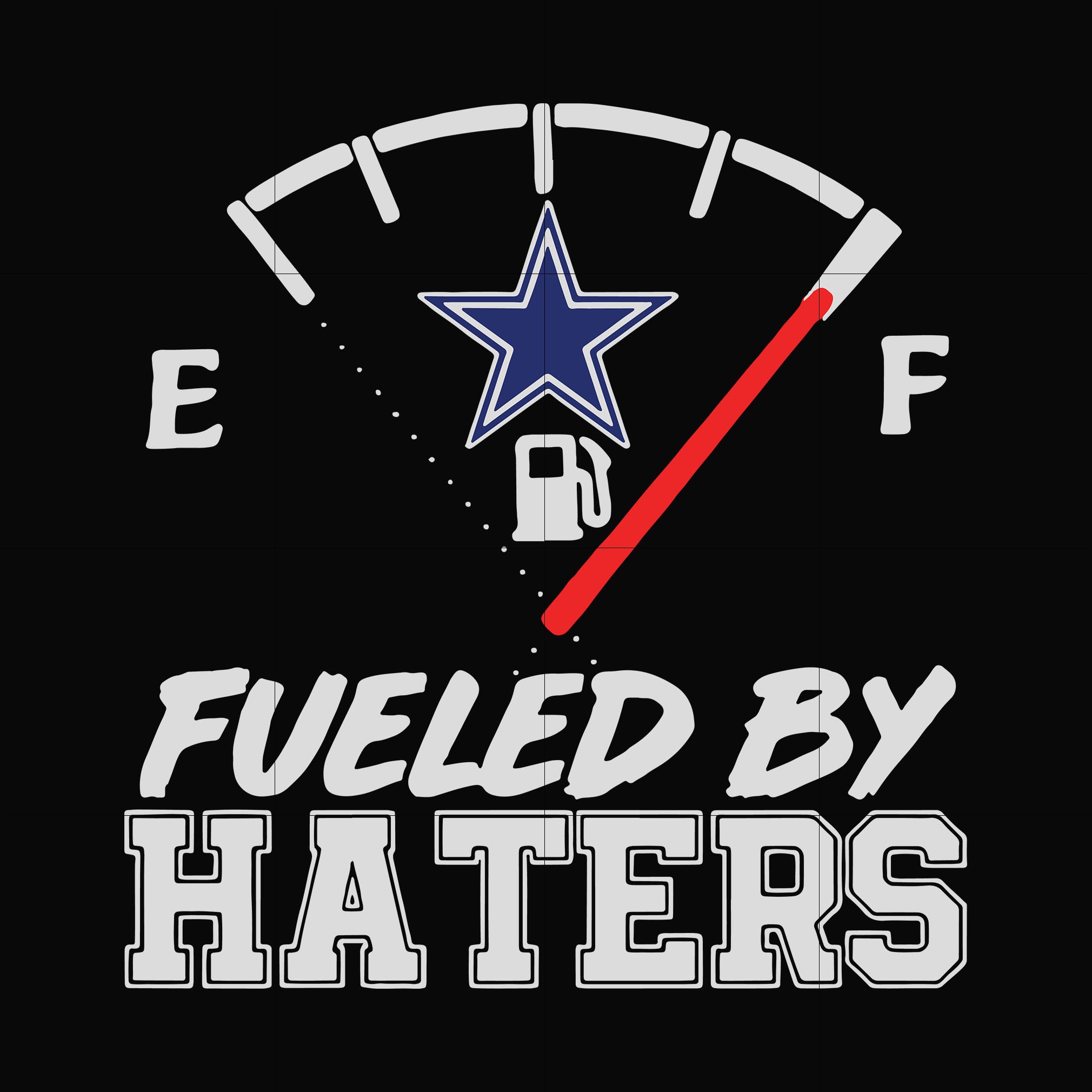 Cowboys fueled by haters, svg, png, dxf, eps file NFL0000123 – DreamSVG ...