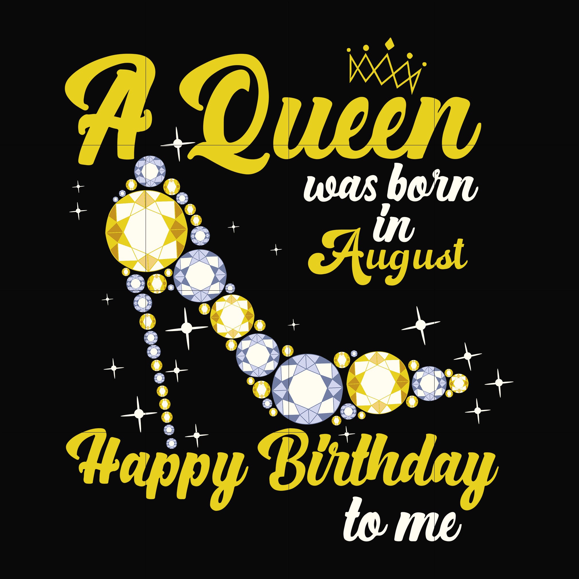A queen was born in August svg, birthday svg, queens birthday svg, que ...